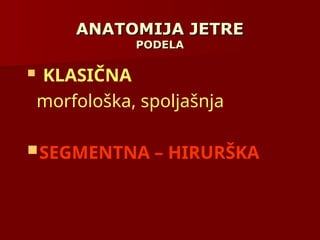 HIRURGIJA OBOLJENJA JETRE powerpoint pres. | PPT