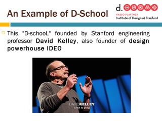 IDEO D-SCHOOL FROM B-school to d-school | PPT