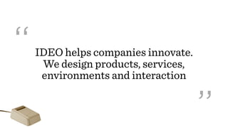 Ideo case study 케이스 스터디 | PPT