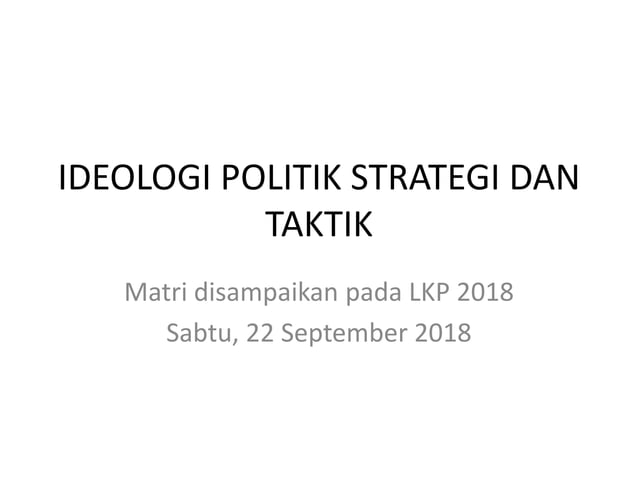Ideologi politik strategi dan taktik | PPTX