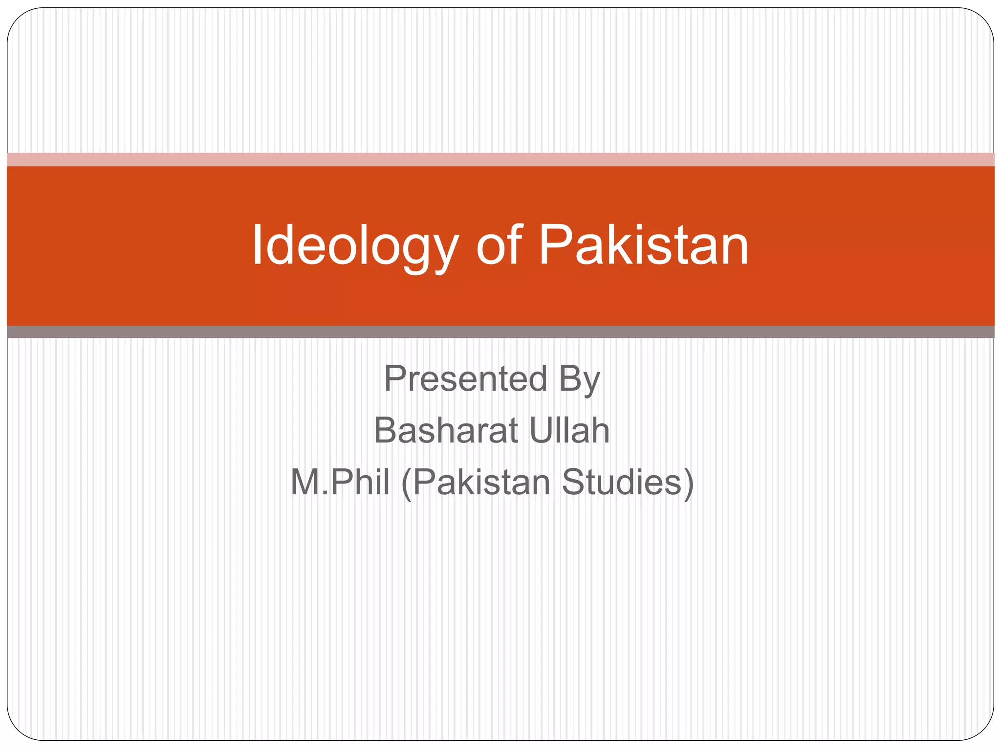 Ideology of pakistan | PPTX