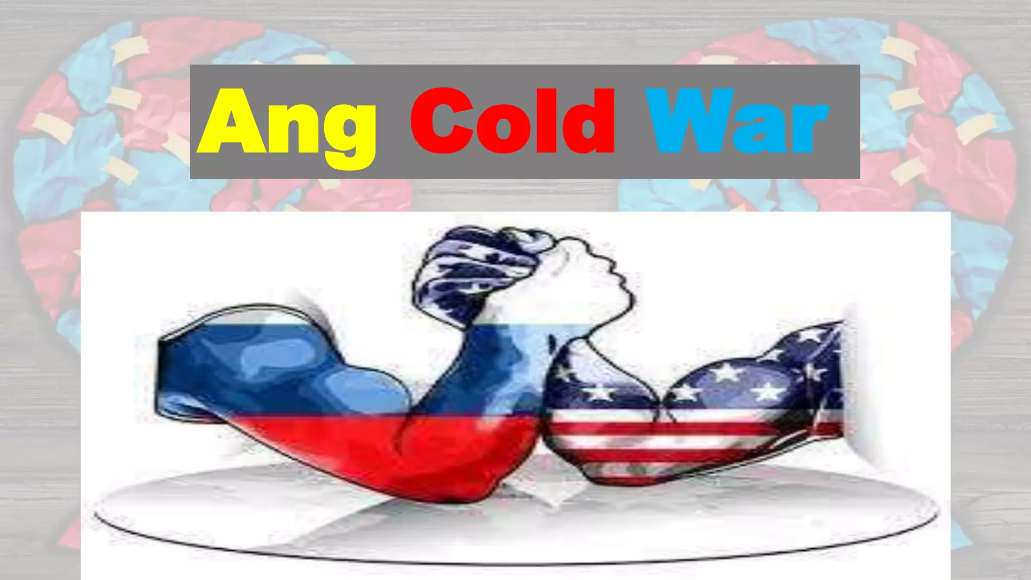 Mga Ideolohiya at Cold War | PPTX