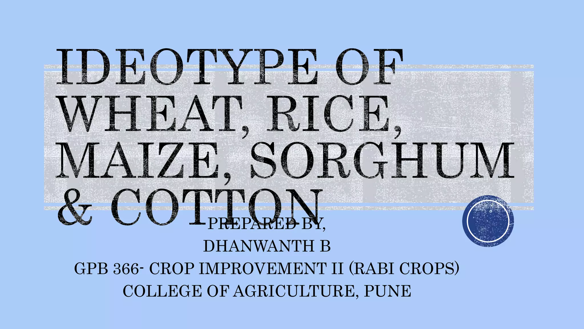 IDEOTYOE OF CROPS.pptx