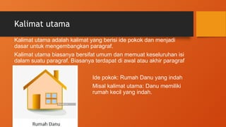 Ide pokok, Kalimat utama, Kalimat Penjelas.pptx