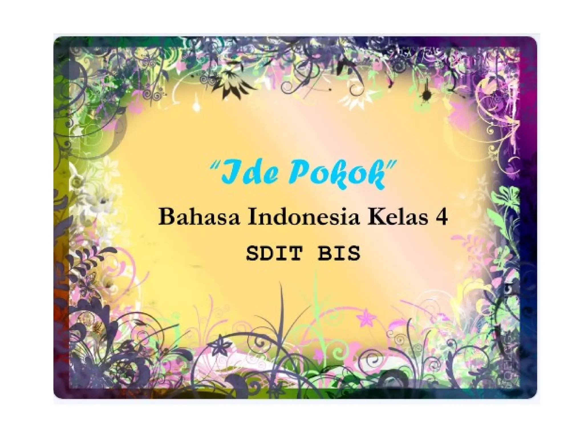 IDE POKOK TEKS BACAAN ,B.IND.4 Hal.82.pptx