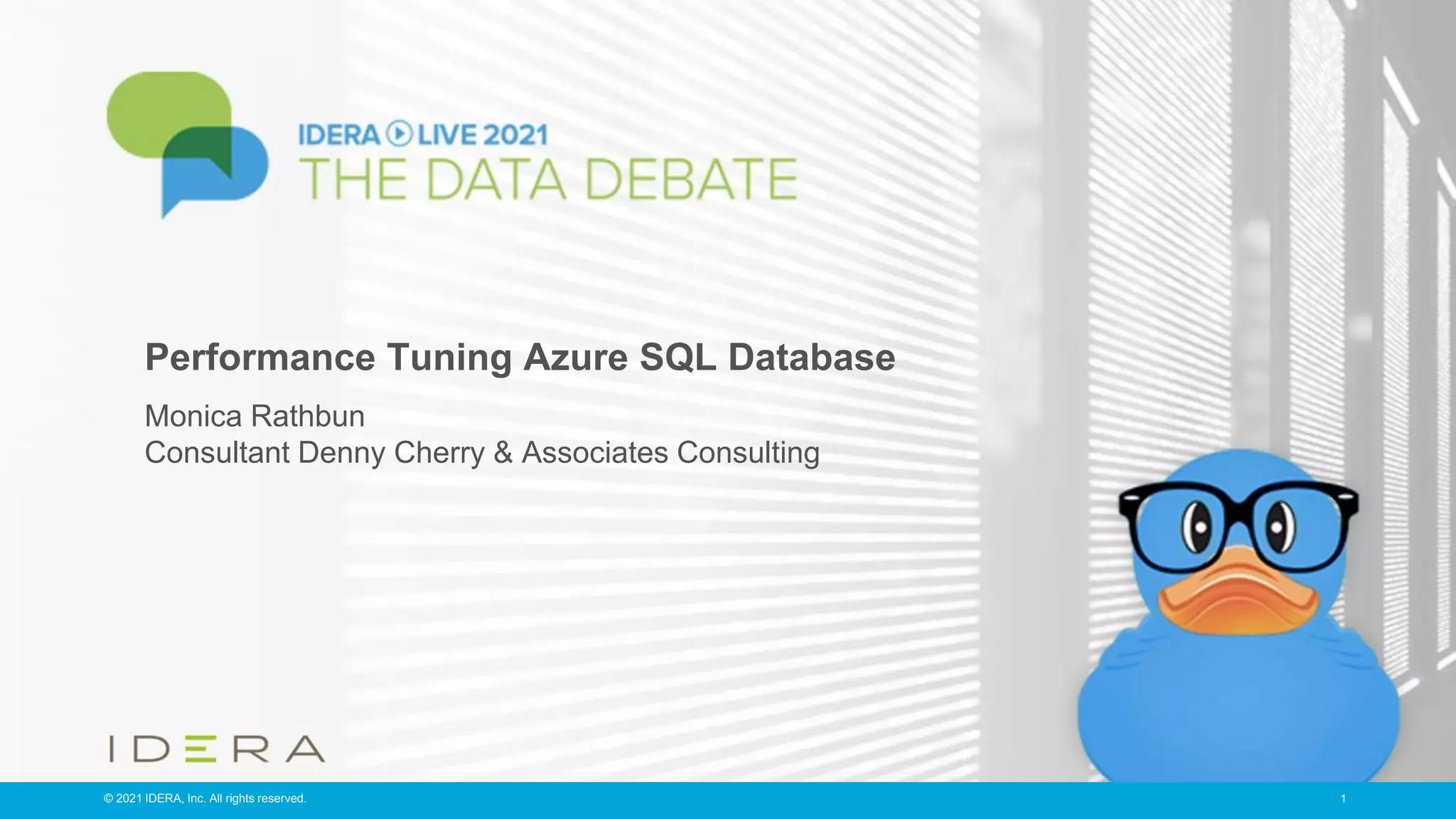 Idera live 2021: Performance Tuning Azure SQL Database by Monica Rathbun | PPT