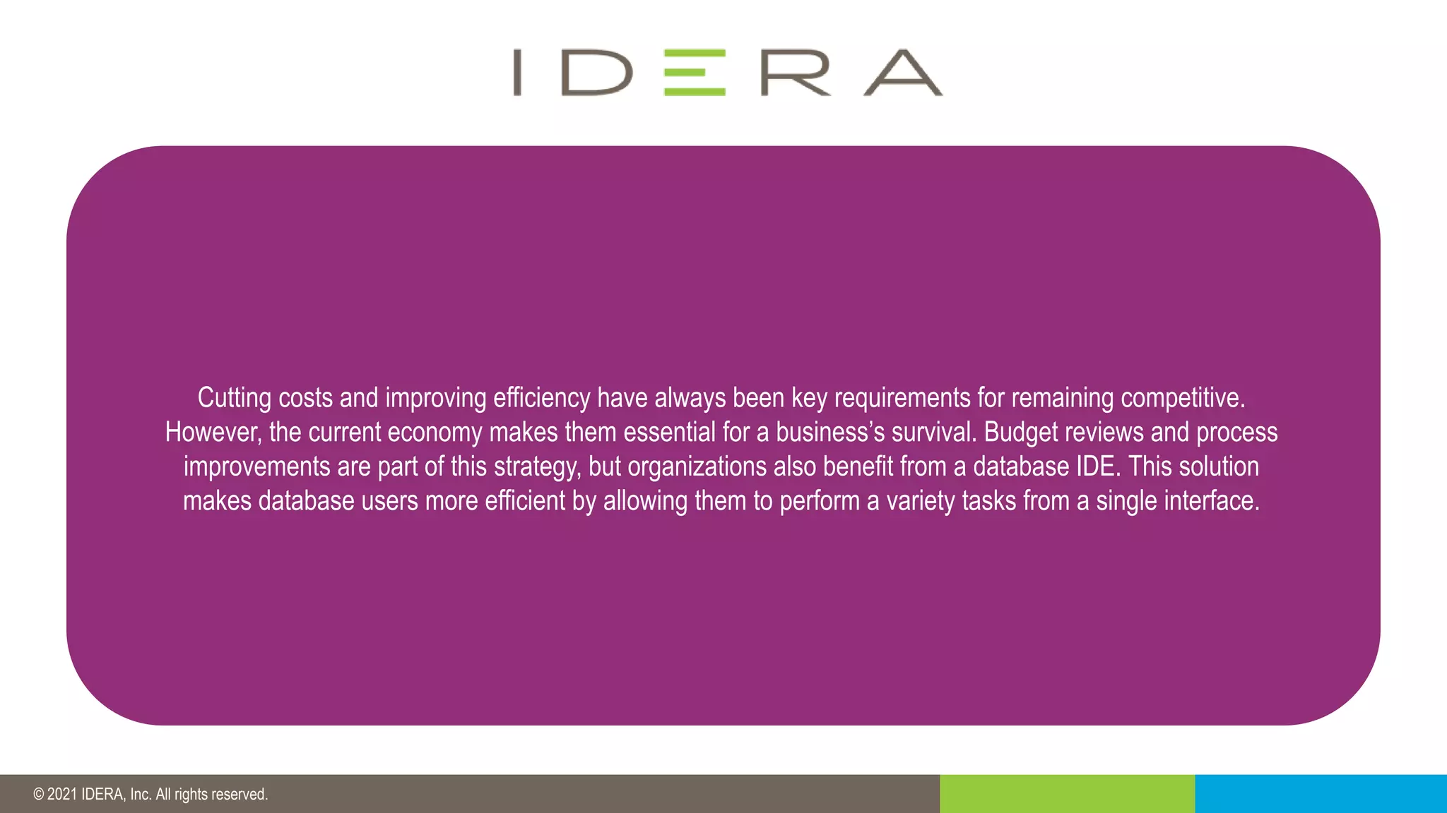 Achieve More with Less Resources | IDERA | PPTX | Databases | Computer Software and Applications