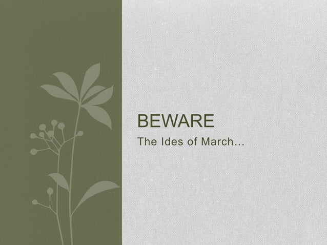 Ides of march | PPTX