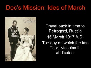 Caesar, Tsar Nicholas, George Washington all share the Ides as . . . | PPTX