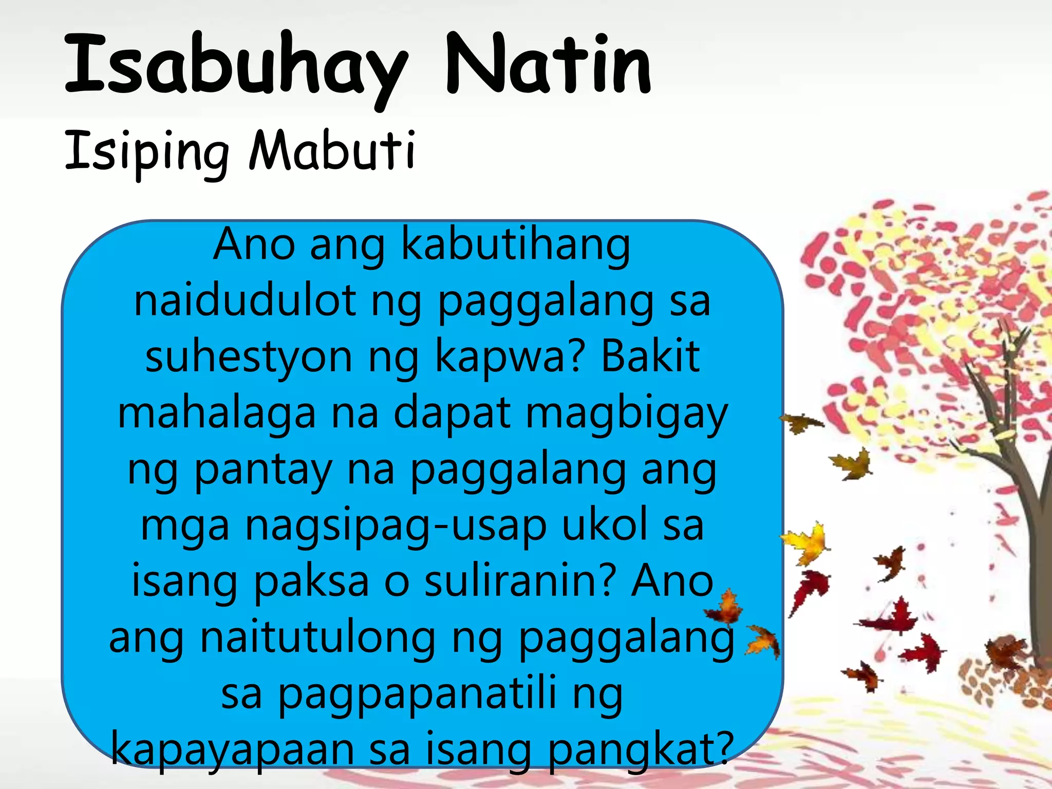 ideya mo, igagalang ko.pptx