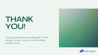 Credit Card Face-Off: IDFC First Private Credit Card vs HDFC Infinia | PPTX