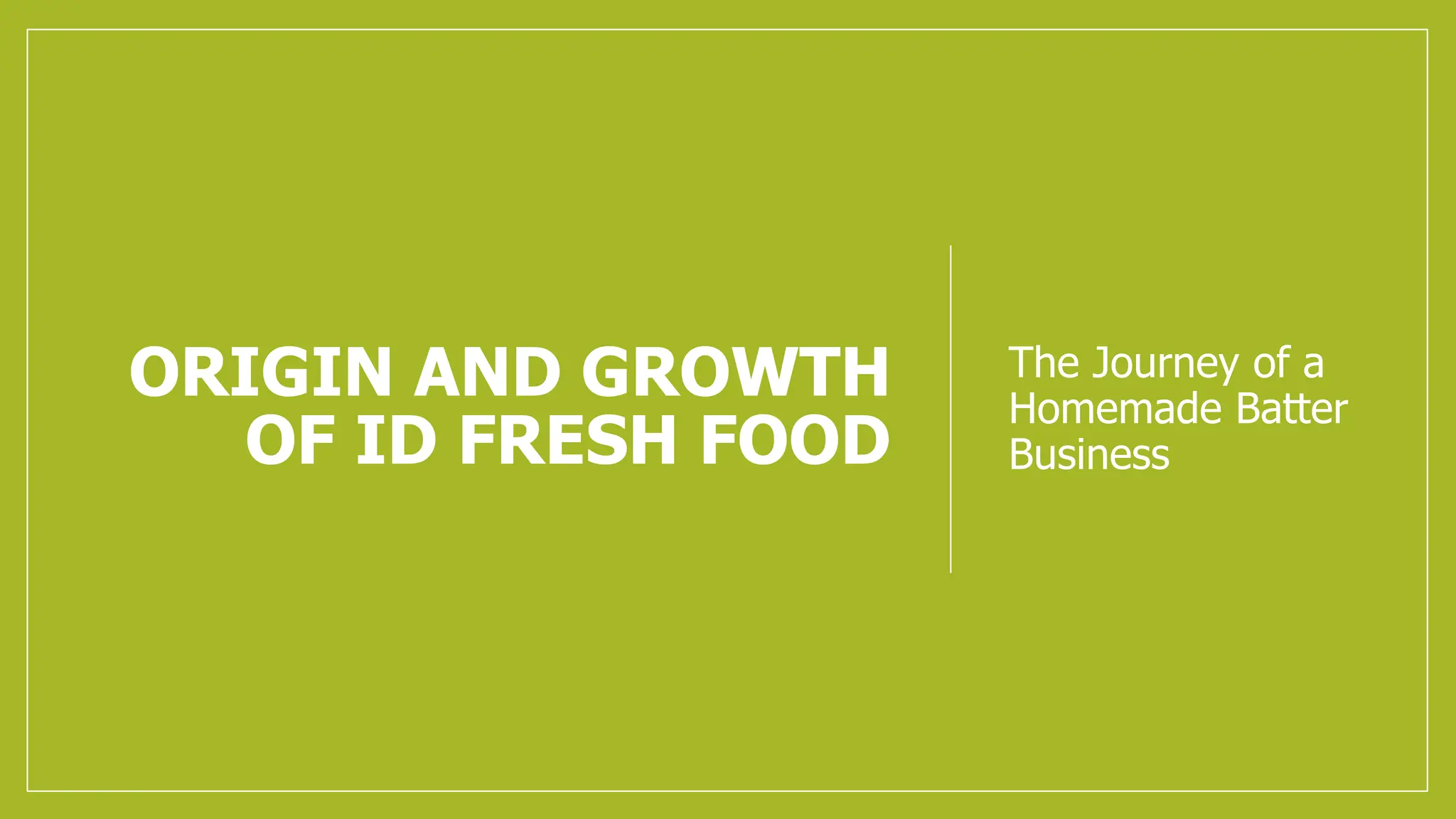 iD Fresh Food Case Study.pptx