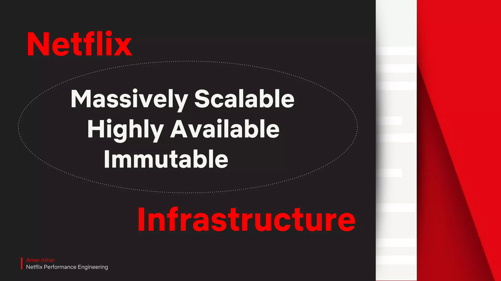 Netflix Massively Scalable, Highly Available, Immutable Infrastructure ... Netflix Massively Scalable, Highly Available, Immutable Infrastructure ...