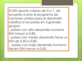 Indice de Desarrollo Humano (IDH) | PPTX