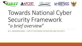 ID IGF 2016 - Infrastruktur 3 - Towards National Cyber Security Framework | PDF