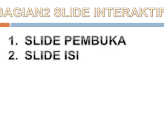 Tutorial membuat presentasi interaktif project kl 9 | PPTX