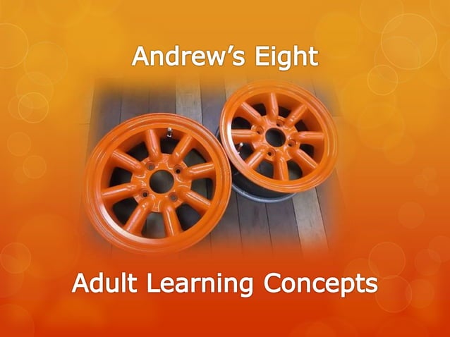 Andrew's Eight Adult Learning Concepts | PPT