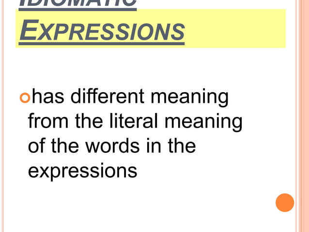 Idiomatic expressions | PPTX