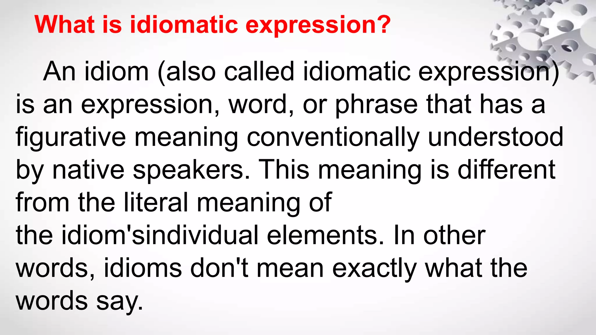 Idiomatic expressions | PPTX