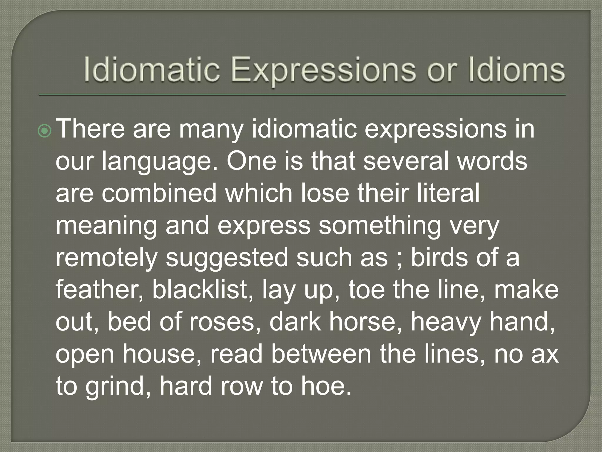 Idiomatic expressions | PPTX