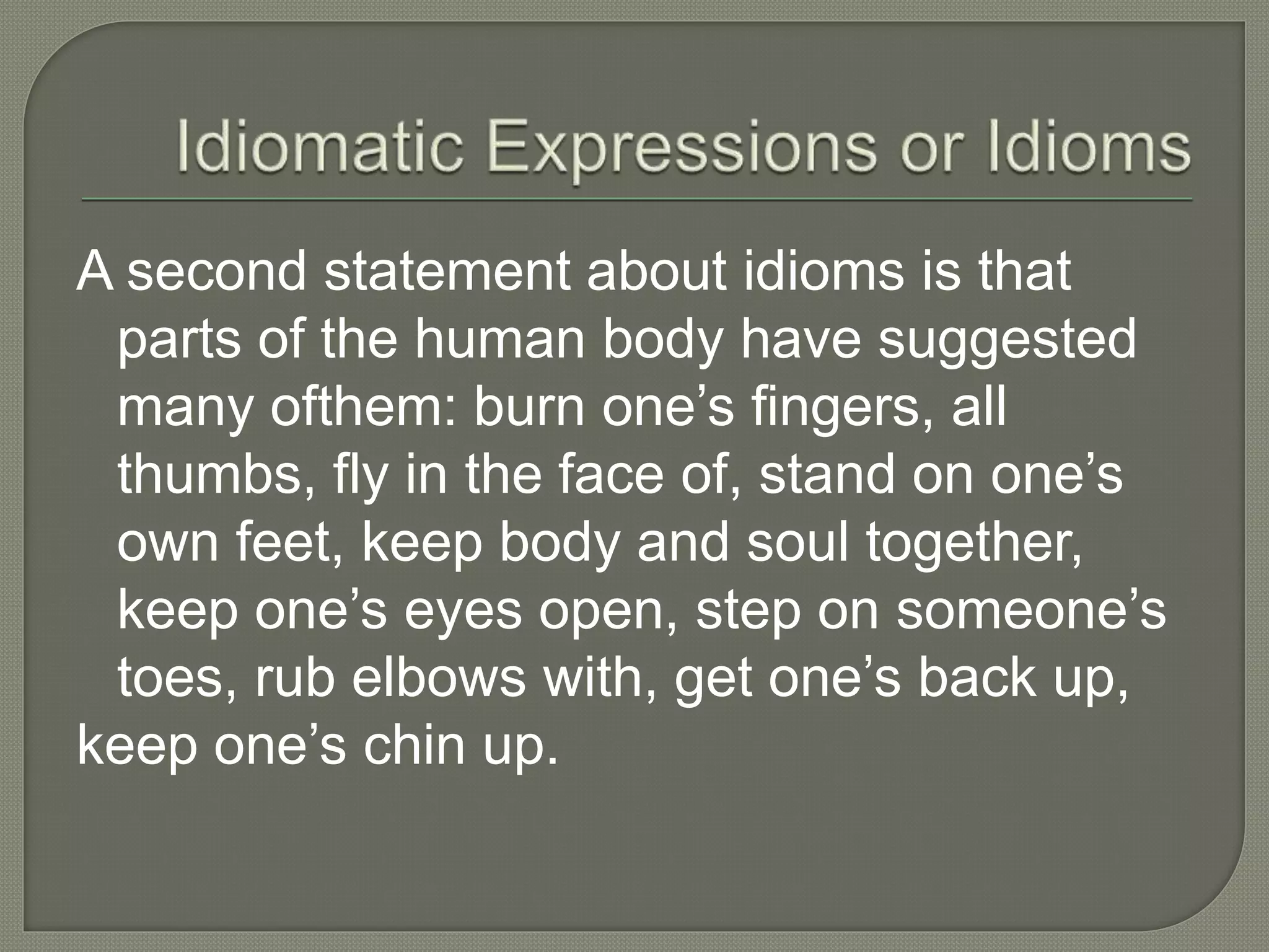 Idiomatic expressions | PPTX