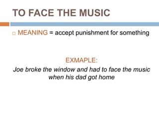 Idiomatic expressions related to music | PPT
