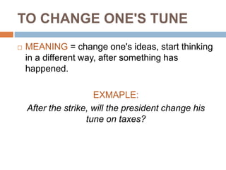 Idiomatic expressions related to music | PPT