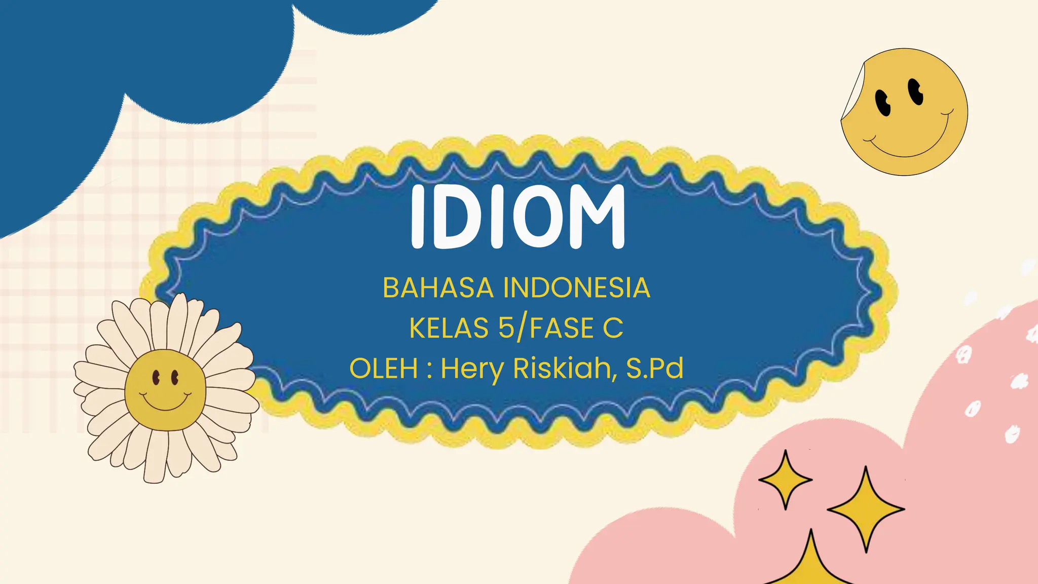 IDIOM BAHASA INDONESIA KELAS 5 KURIKULUM MERDEKA | PPT