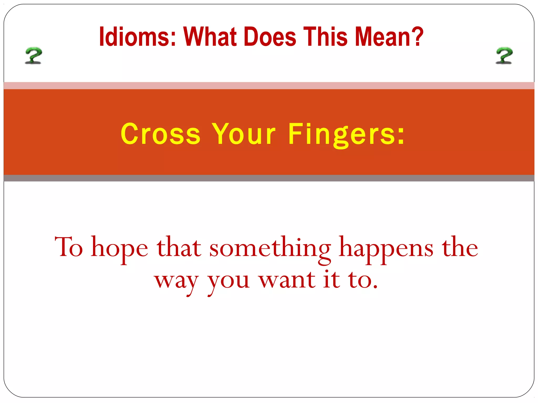 Idiom class set5 | PPT