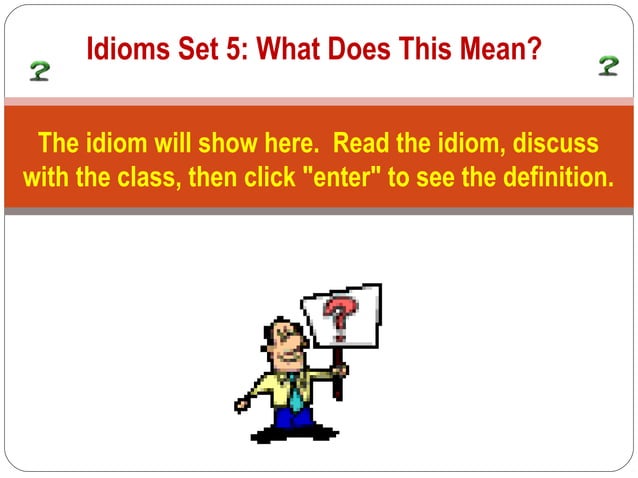 Idiom class set5 | PPT