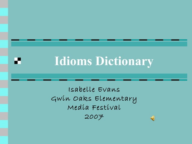 Idiom dictionary | PPT