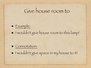 Home and House idioms | PPT