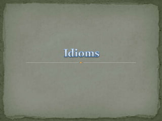 Idioms | PPT