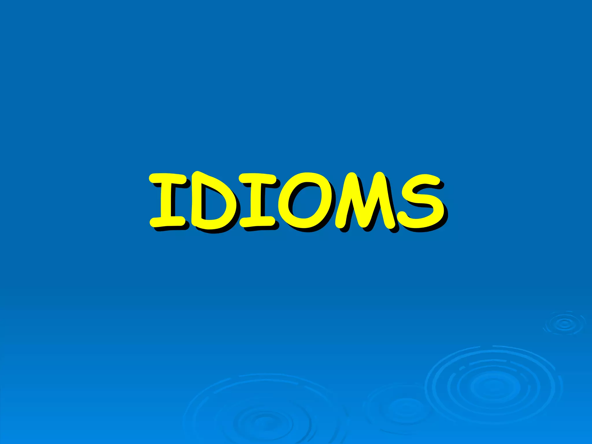 Idioms | PPT