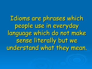 Idioms | PPT