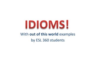 Idioms | PPTX