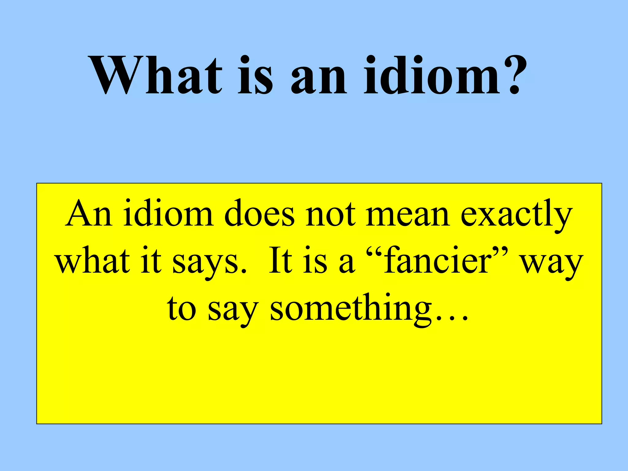 Idioms for Fourth Graders | PPT