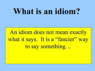 Idioms Definition For Kids