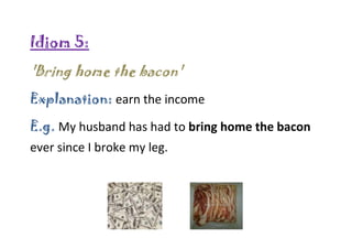 Idioms, Vocabulary,IG | PPT