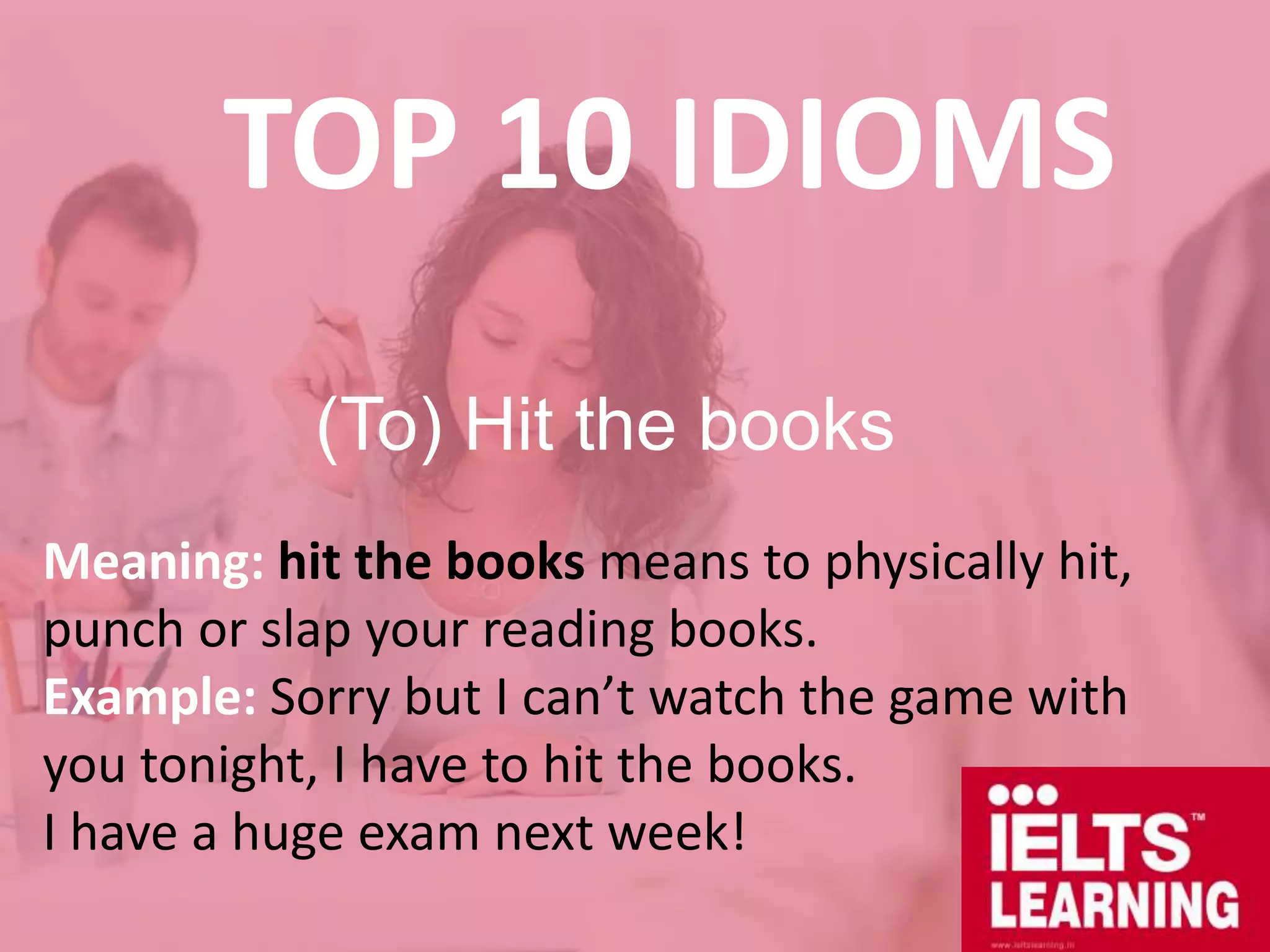 TOP 10 IDIOMS | PPTX
