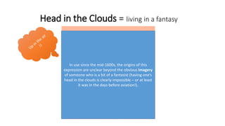 Idioms and their origin and meaning | PPTX