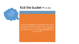 Idioms and their origin and meaning | PPTX