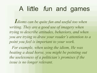 Idioms | PPTX | Books and Literature