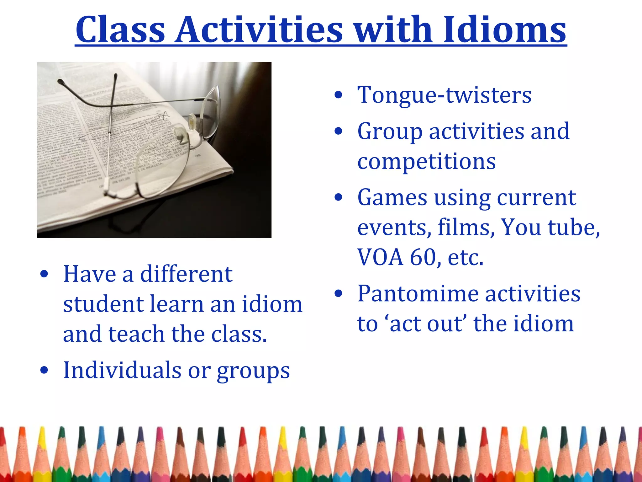 Fun with Idioms, Collocations & Phrasal Verbs | PPT