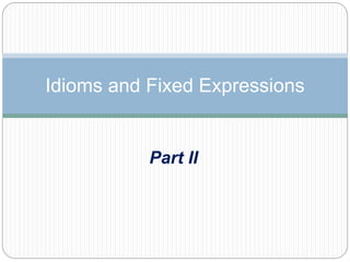 Idioms and fixed expressions (i) | PPTX
