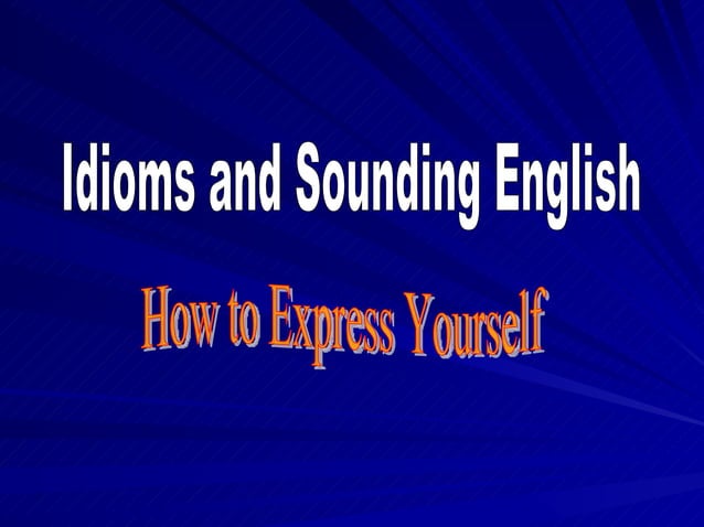 Idioms And Proverbs | PPT