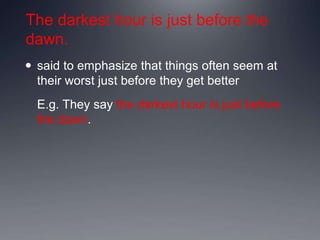 Idioms and proverbs with dark | PPTX
