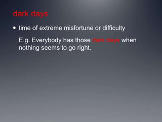 Idioms and proverbs with dark | PPTX