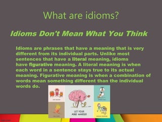 English class on idioms and slang for highschool | PPTX