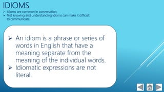 Common Idioms in English | PPTX